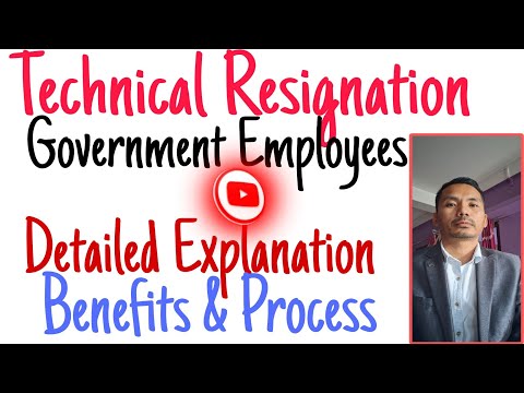 Technical Resignation/Detailed Explanation/State or Central Government employees