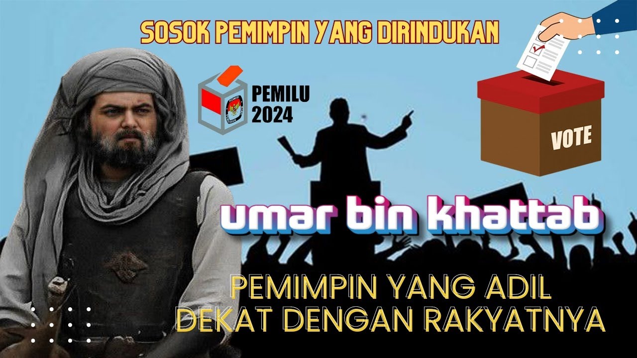 kisah Umar bin khattab sosok pemimpin yang dirindukan
