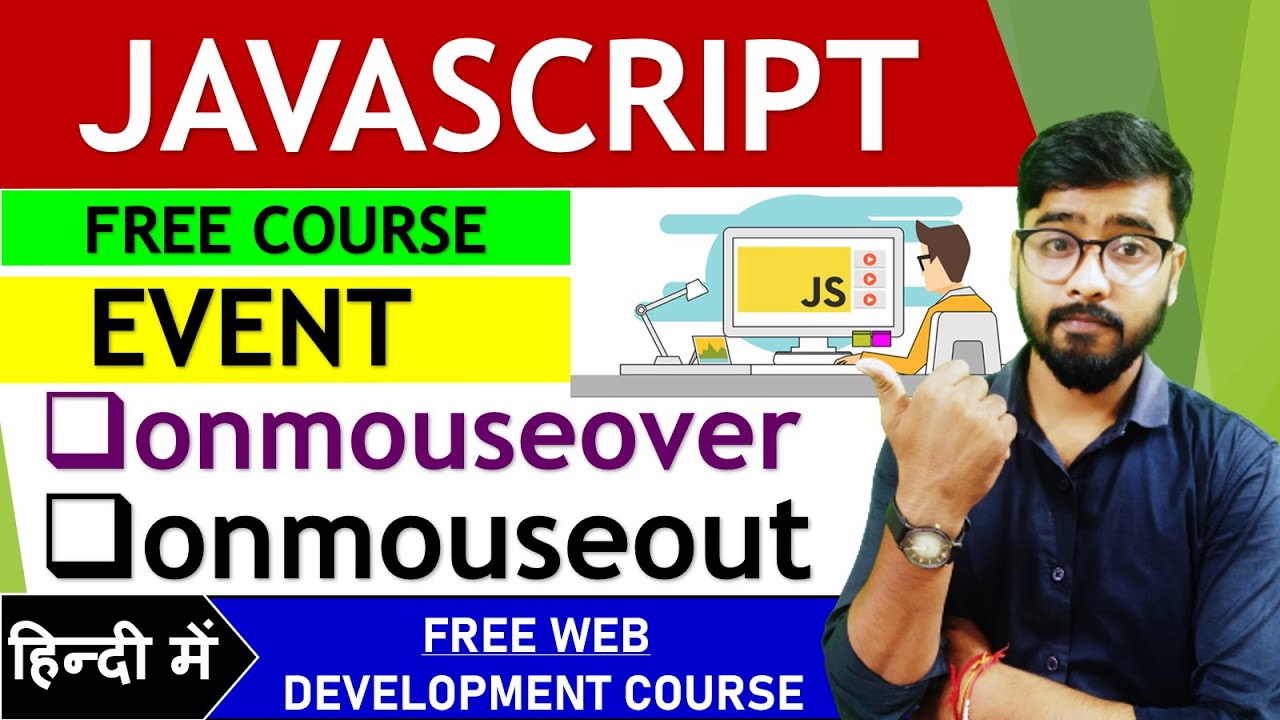 JavaScript onmouseover and onmouseout | JavaScript Tutorial | by Rahul Chaudhary