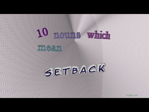 setback - 12 nouns synonym to setback (sentence examples)