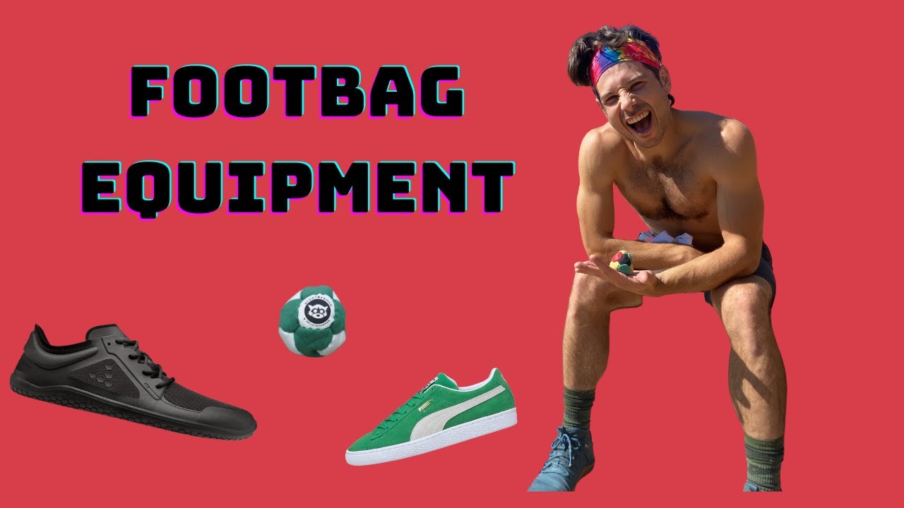 Hacky Sack Equipment - Choosing Your Footbag and Footwear