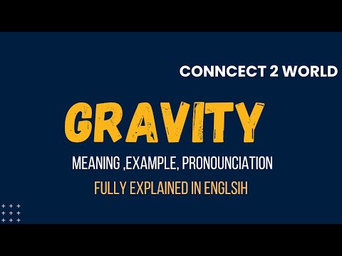What Does gravity Means || Meanings And Definitions With gravity in ENGLISH