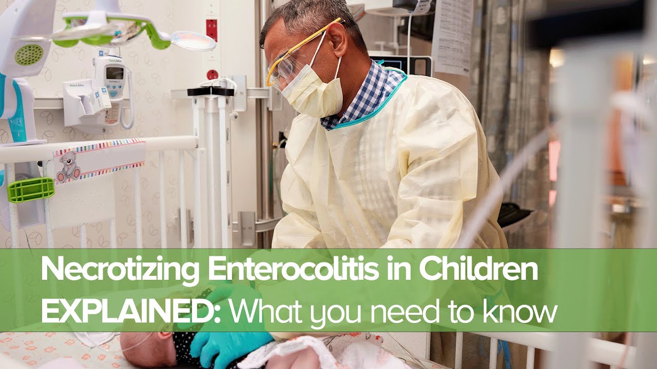 Necrotizing Enterocolitis in Children EXPLAINED: What you need to know