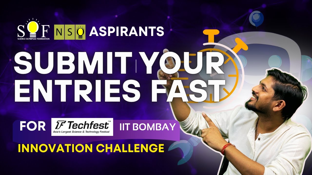NSO Students, Submit Your Innovation Challenge Entries Fast for IIT Techfest, IIT Bombay! #techfest