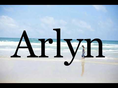 How To Pronounce Arlyn๐๐๐๐๐๐Pronunciation Of Arlyn