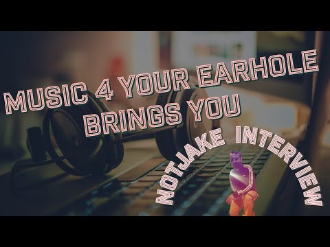 Not Jake Interview – Music 4 Your Earhole