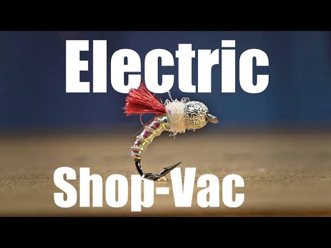 Electric Shop-Vac Nymph – The Ozark Fly Fisher Journal