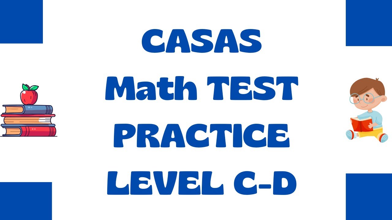 CASAS Math Test Practice Level C_D