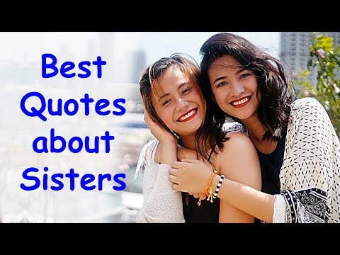 Best 10 Quotes about Sisters | Sister Quotes in English | Sister Inspirational Quotes and Sayings