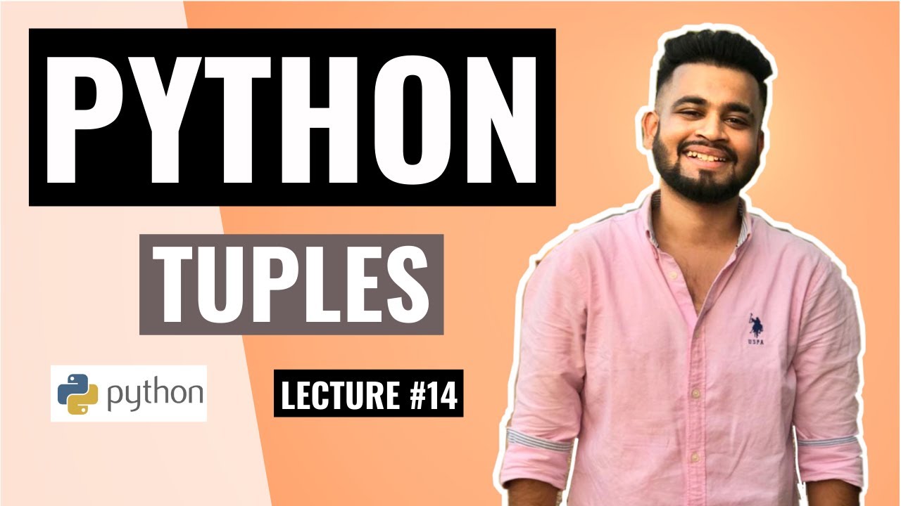 PYTHON Tuples | Lecture #14 | Python Tutorial for beginners