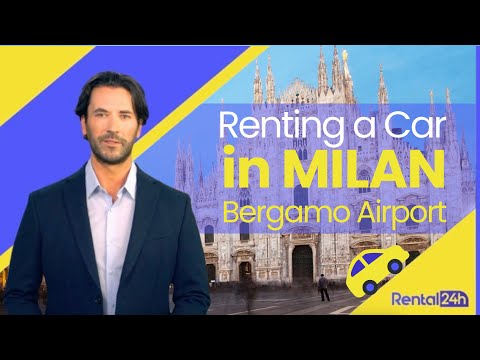 11 Essential Tips for 🚘 Car Rental at Milan Bergamo BGY Airport ✈️