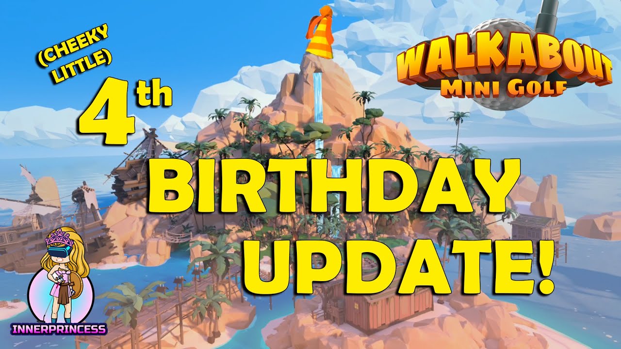 Walkabout's 4th Birthday Update!