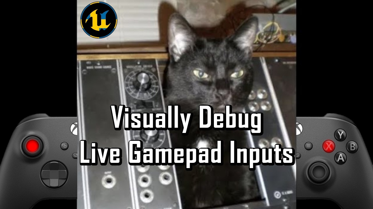 UE5 Tips & Tricks - Visually Debug Live Gamepad Inputs