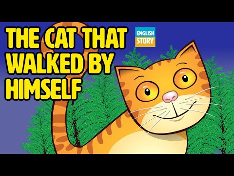 The Cat That Walked By Himself – Rudyard Kipling – Just So Stories ...