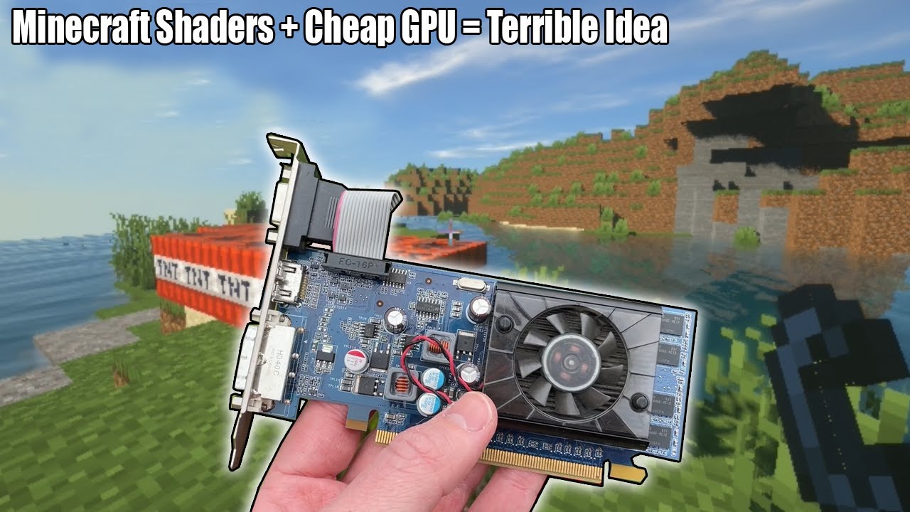 £5 GPU vs Minecraft with Shaders - Bad Idea!