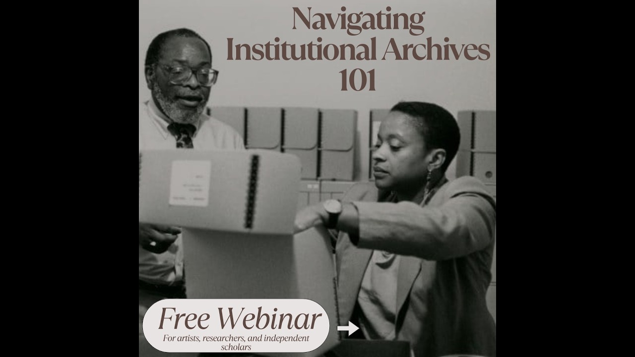 Navigating Institutional Archives 101 Webinar