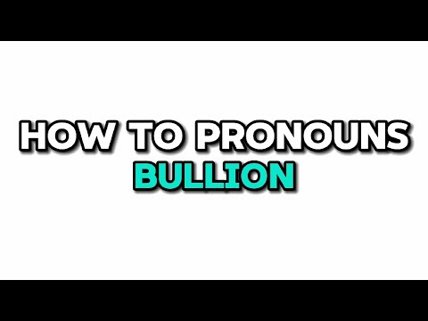How to pronounce BULLION | Pronounce Bullion in English