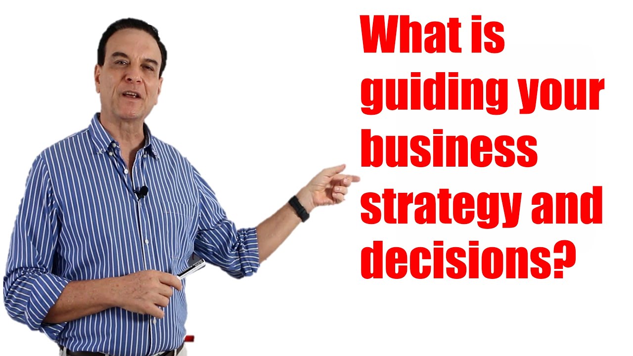 How To Make The Right Strategic Business Decisions
