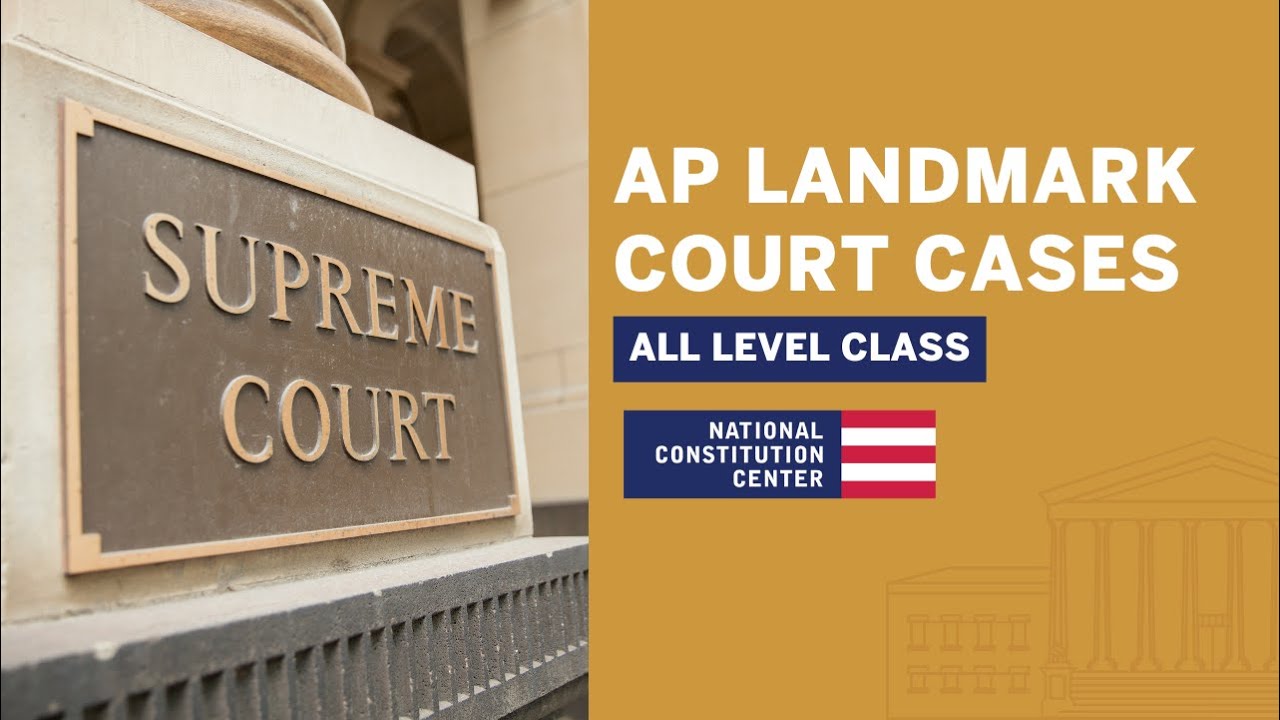Key Supreme Court Cases for AP Government: A Comprehensive Review ...