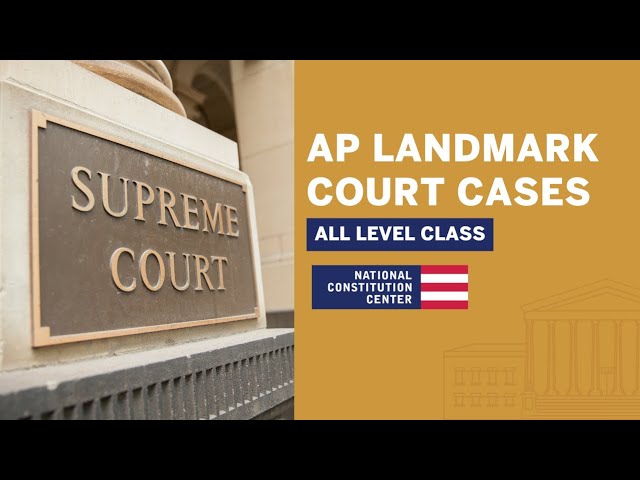 Key Supreme Court Cases for AP Government: A Comprehensive Review ...