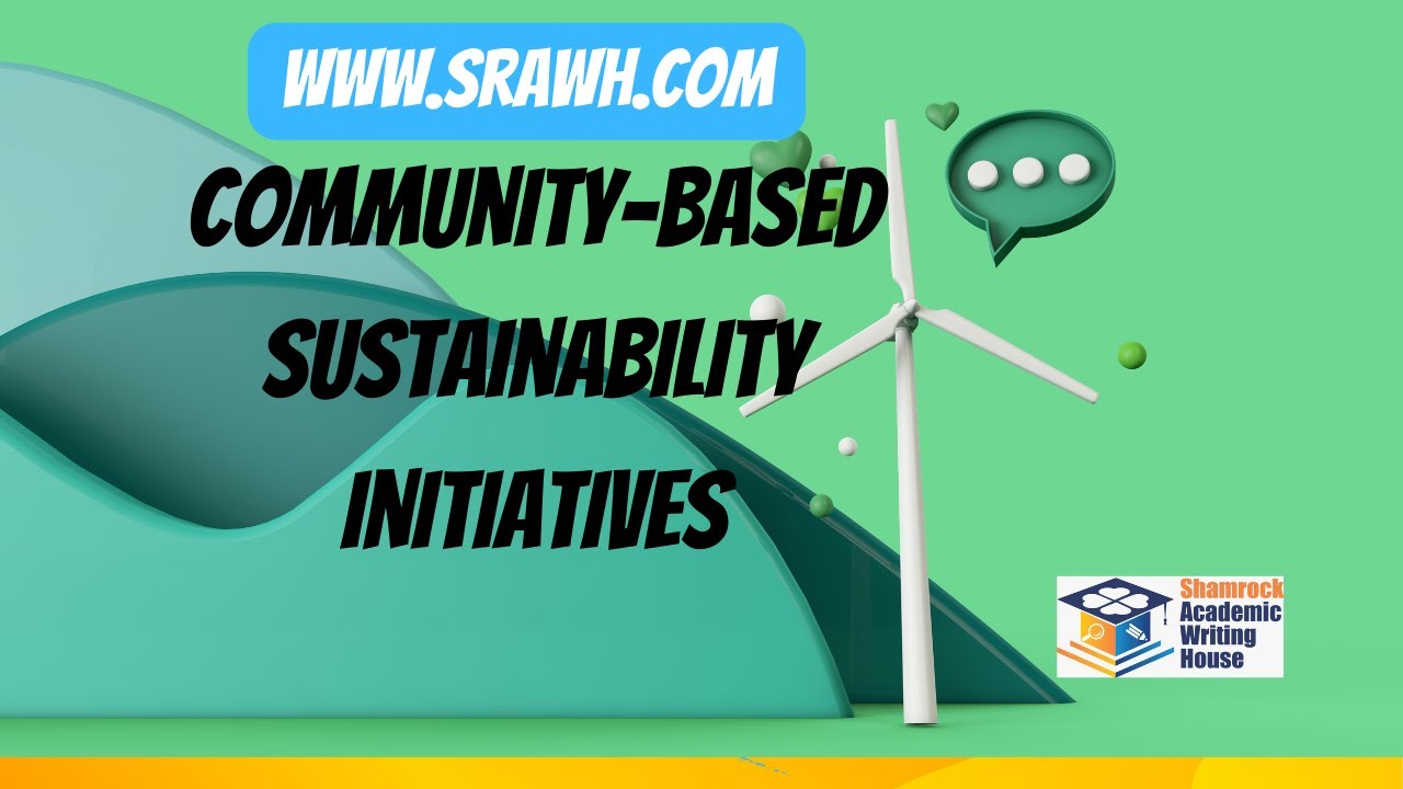 Community-Based Sustainability Initiatives