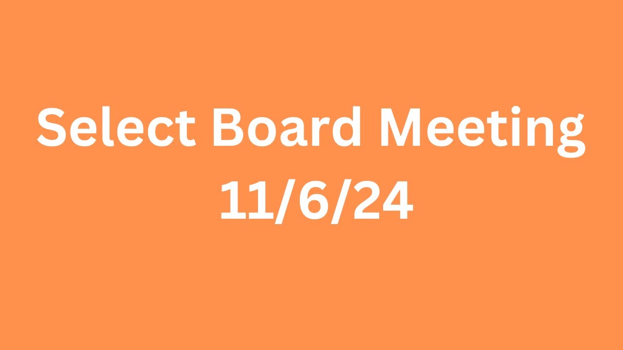 Select Board Meeting 11/6/24