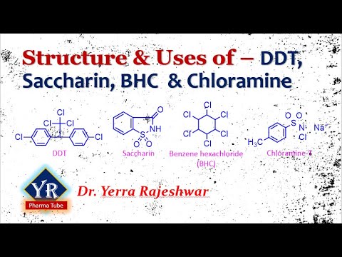 Structure & Uses of DDT, Saccharin, BHC & Chloramine | YR Pharma Tube | Dr. Rajeshwar Yerra