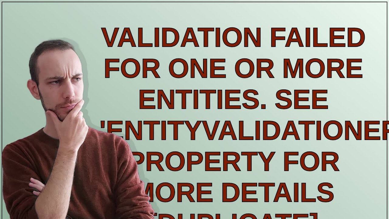 Validation failed for one or more entities. See 'EntityValidationErrors' property for more details