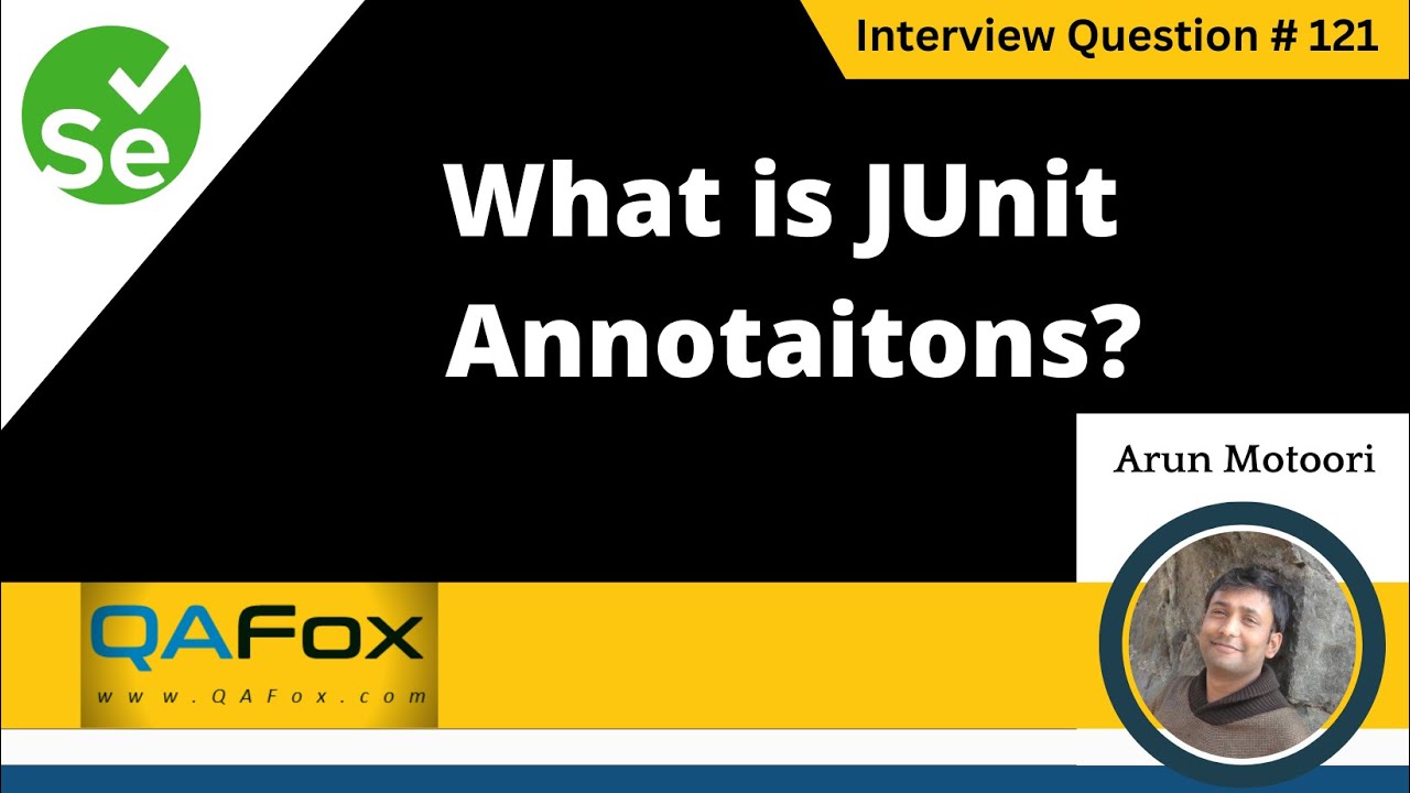 What are JUnit Annotations (Selenium Interview Question #121)
