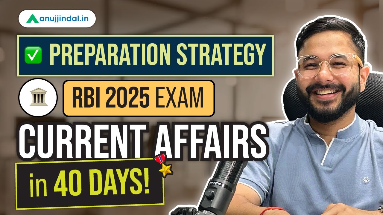 How to Cover Current Affairs | RBI Grade B Phase 1 & 2 | Preparation Strategy | RBI 2025 GA Sources
