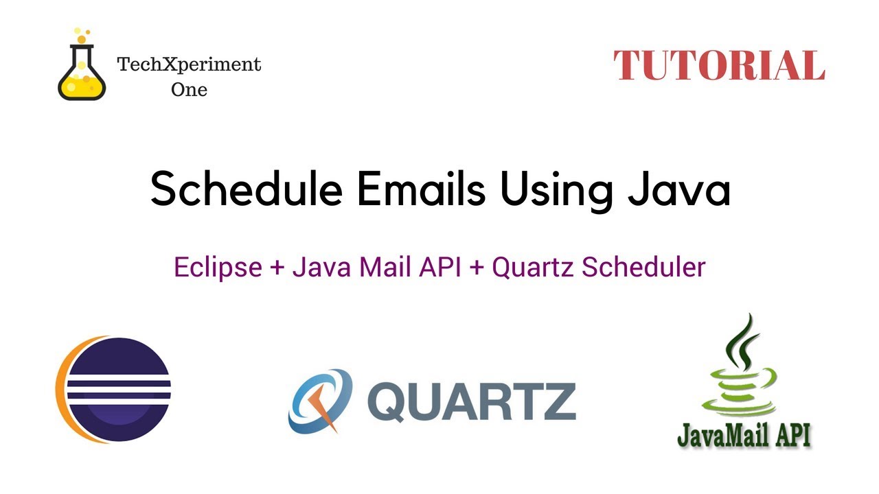 Schedule Emails Using Java - Tutorial