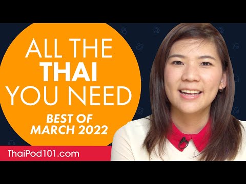 Your Monthly Dose of Thai - Best of March 2022
