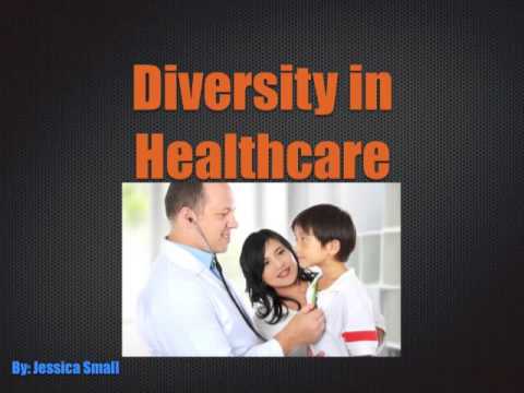 Diversity in Healthcare by J. Small