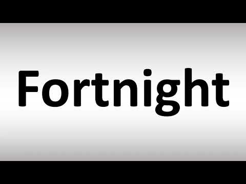 How to Pronounce Fortnight