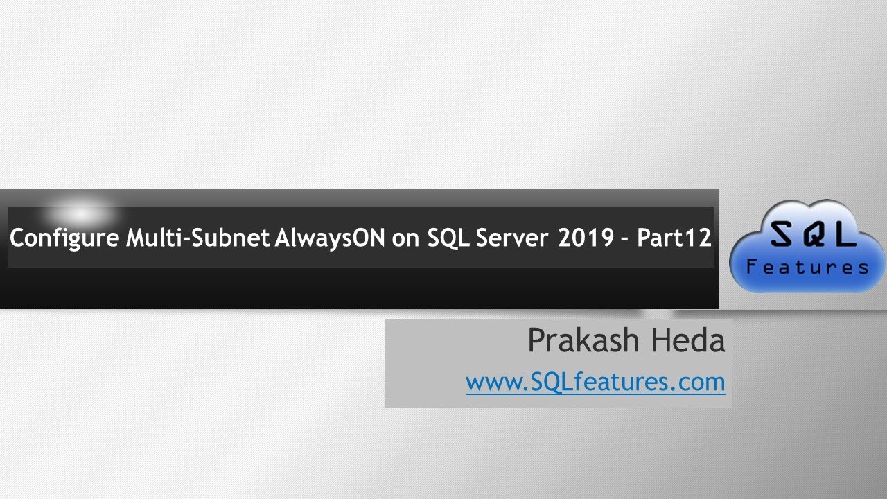 Configure Multi Subnet AlwaysON on SQL Server 2019