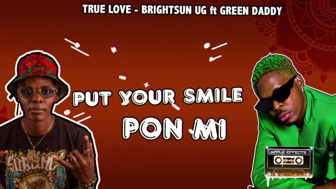 True Love by Green Daddy from Uganda | Popnable