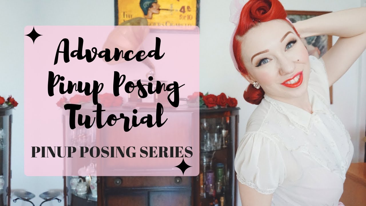 Advanced Pinup Posing Tutorial with Miss Lady Lace!