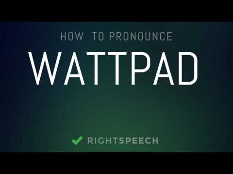 Wattpad - How to pronounce Wattpad