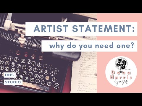 Why would you want to write an Artist Statement?