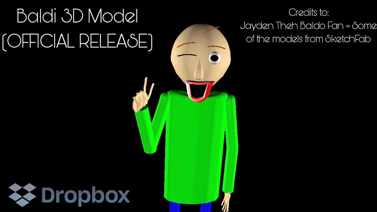 Baldi 3D Model V1 (DROPBOX LINK)