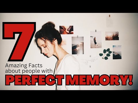 7 Amazing Facts about People with Perfect Memories