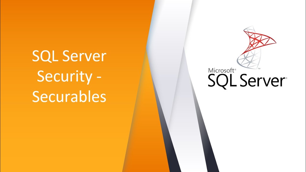 SQL Server Security - Securables & their scope