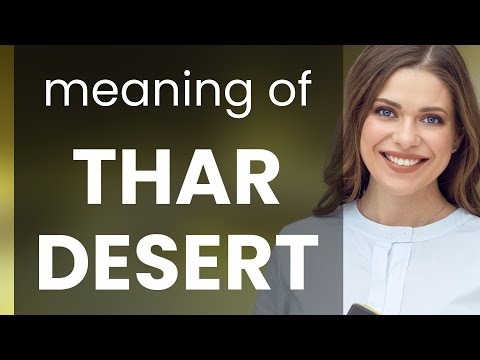 Thar desert — what is THAR DESERT definition