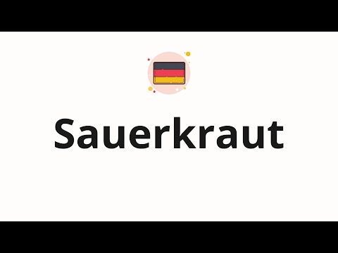 How to pronounce Sauerkraut