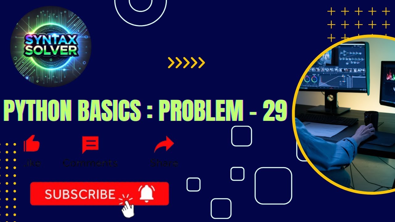 Python Basics Problem 29 - An Easy Challenge?