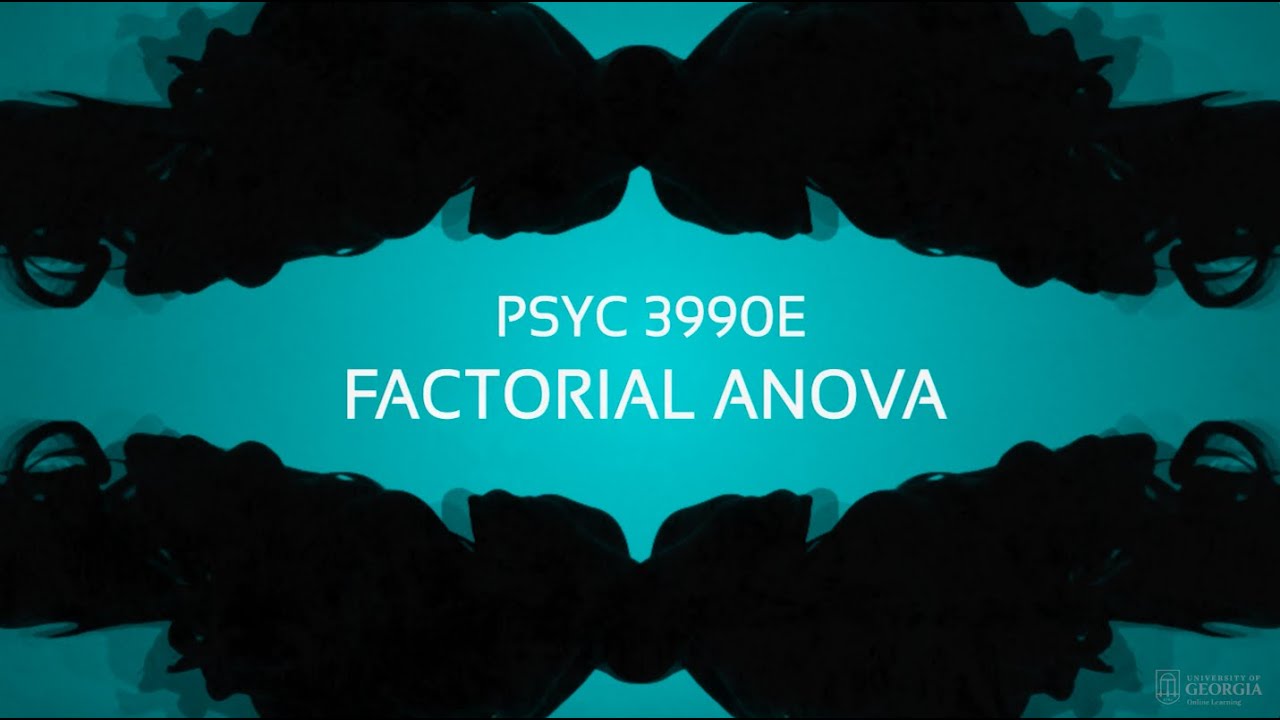 Factorial ANOVA | UGA Statistics