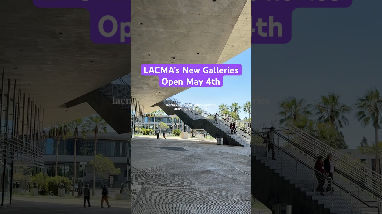 LACMA’s New David Geffen Galleries Officially Open May 4th, 2026