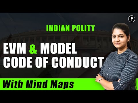 EVM & Model Code of Conduct | Indian Polity with Mind map #parcham #indianpolity #mindmaps