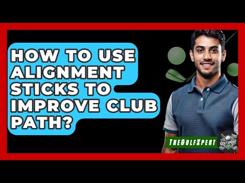 How To Use Alignment Sticks To Improve Club Path? - The Golf Xpert
