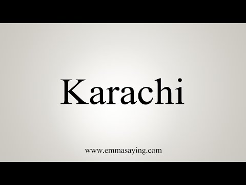 How To Say Karachi